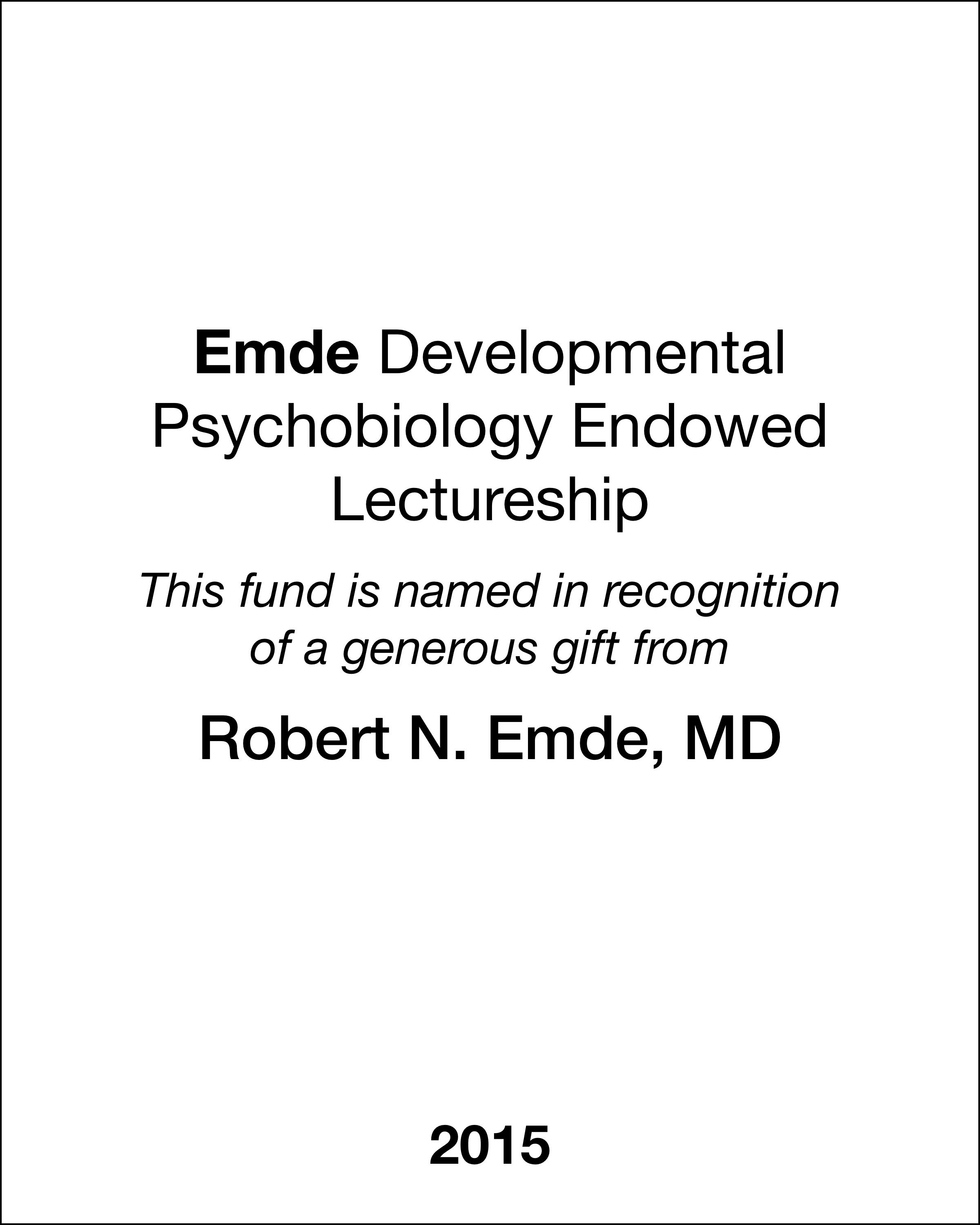 Robert N. Emde, MD – Virtual Benefactor Recognition