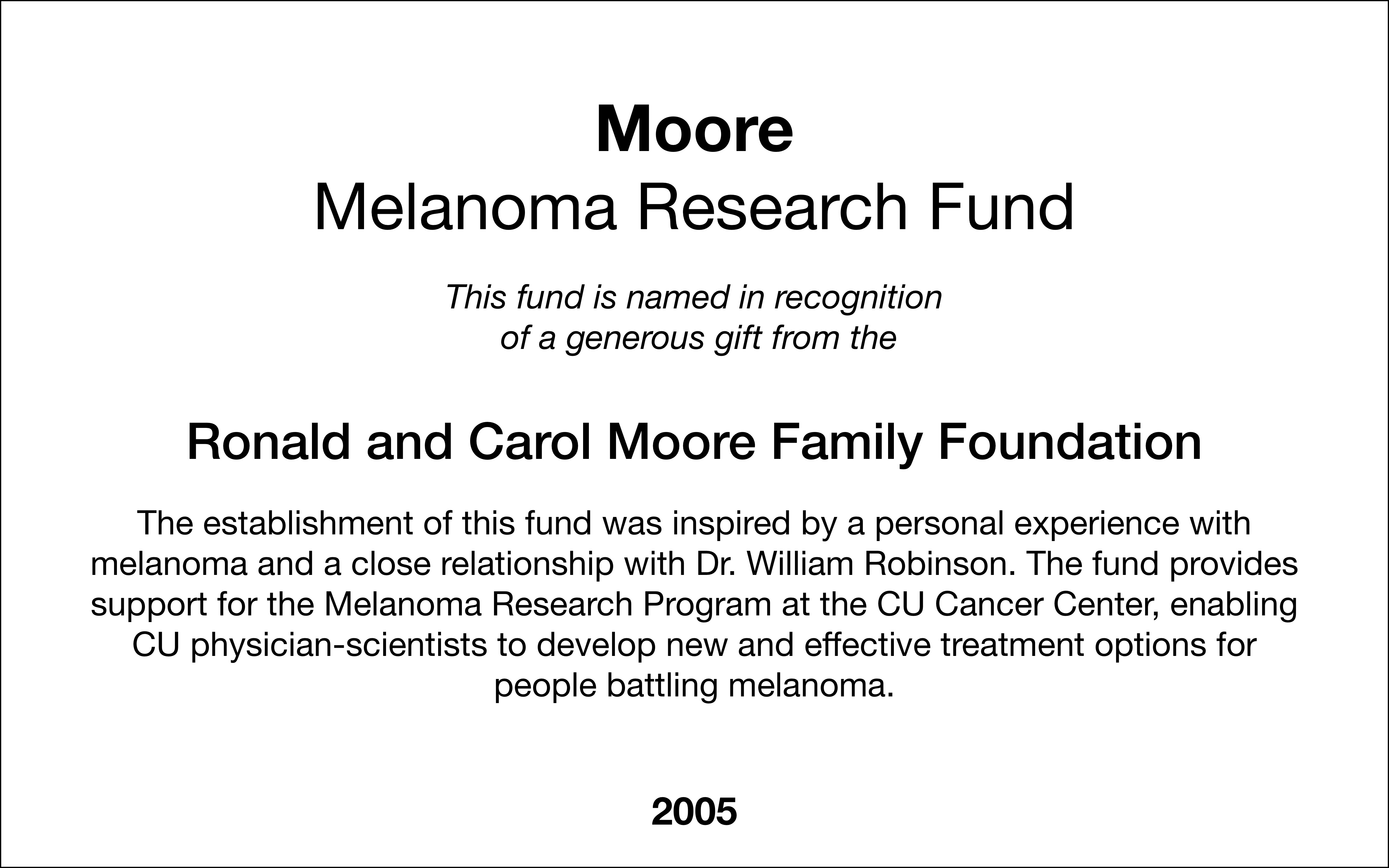 Ronald and Carol Moore Family Foundation – Virtual Benefactor Recognition Ronald and Carol Moore Family Foundation – Virtual Benefactor Recognition