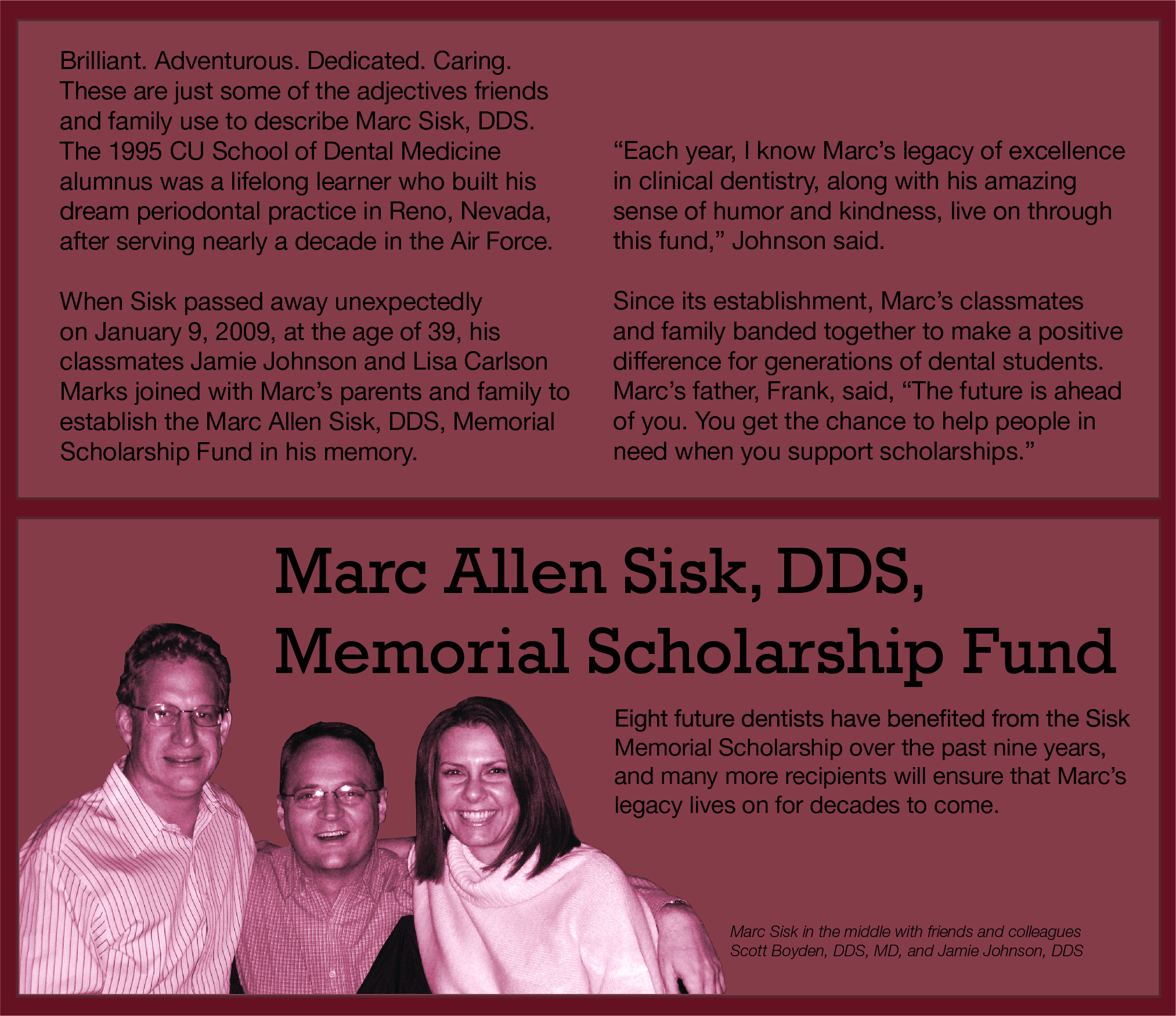 Marc Allen Sisk, DDS, Memorial Scholarship – Virtual Benefactor Recognition